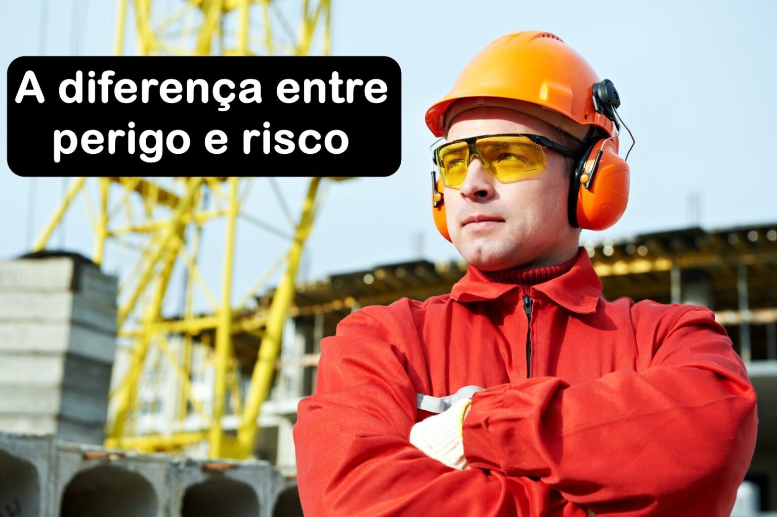Qual a diferença entre perigo e risco?